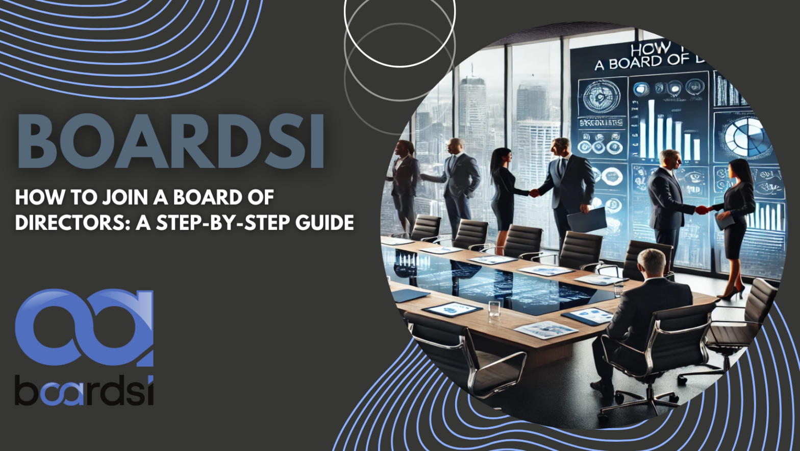 How to Join a Board of Directors: A Step-by-Step Guide - boardsi
