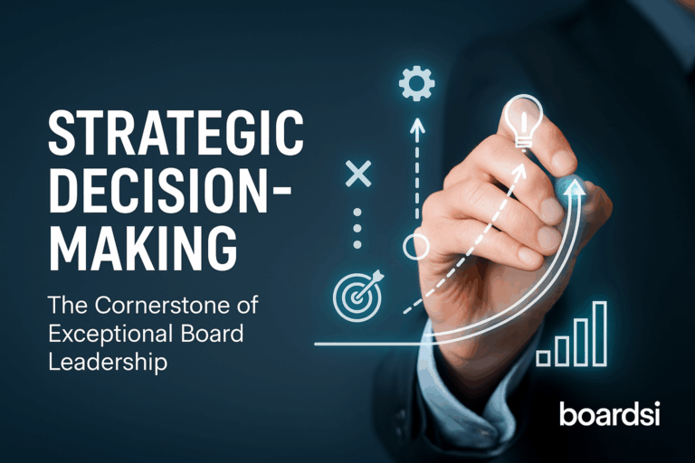 Why Strategic Decision-Making is the Cornerstone of Exceptional Board ...